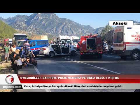 OTOMOBİLLER ÇARPIŞTI; POLİS MEMURU VE OĞLU ÖLDÜ, 5 KİŞİ’DE YARALANDI
