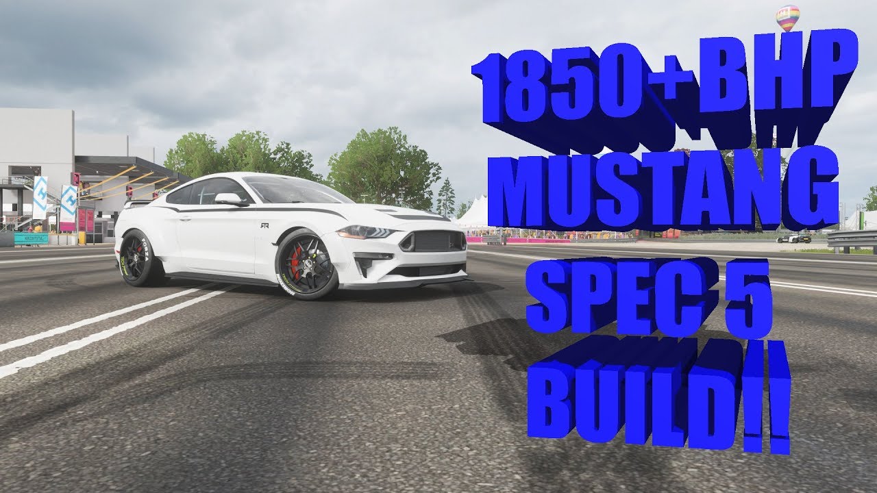 FH4: 1850+BHP 2018 Ford Mustang RTR Spec 5 Build - 7.2L V8 Twin Turbo ...
