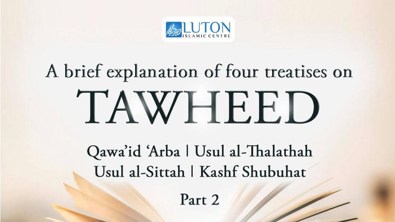 Treaties on Tawheed Part 2: Usul al-Sittah - Ustadh Ariff Olla - Sat 5th Oct 2024. - YouTube