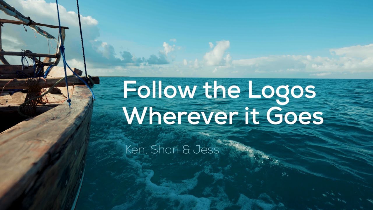 Follow the Logos Wherever it Goes - YouTube