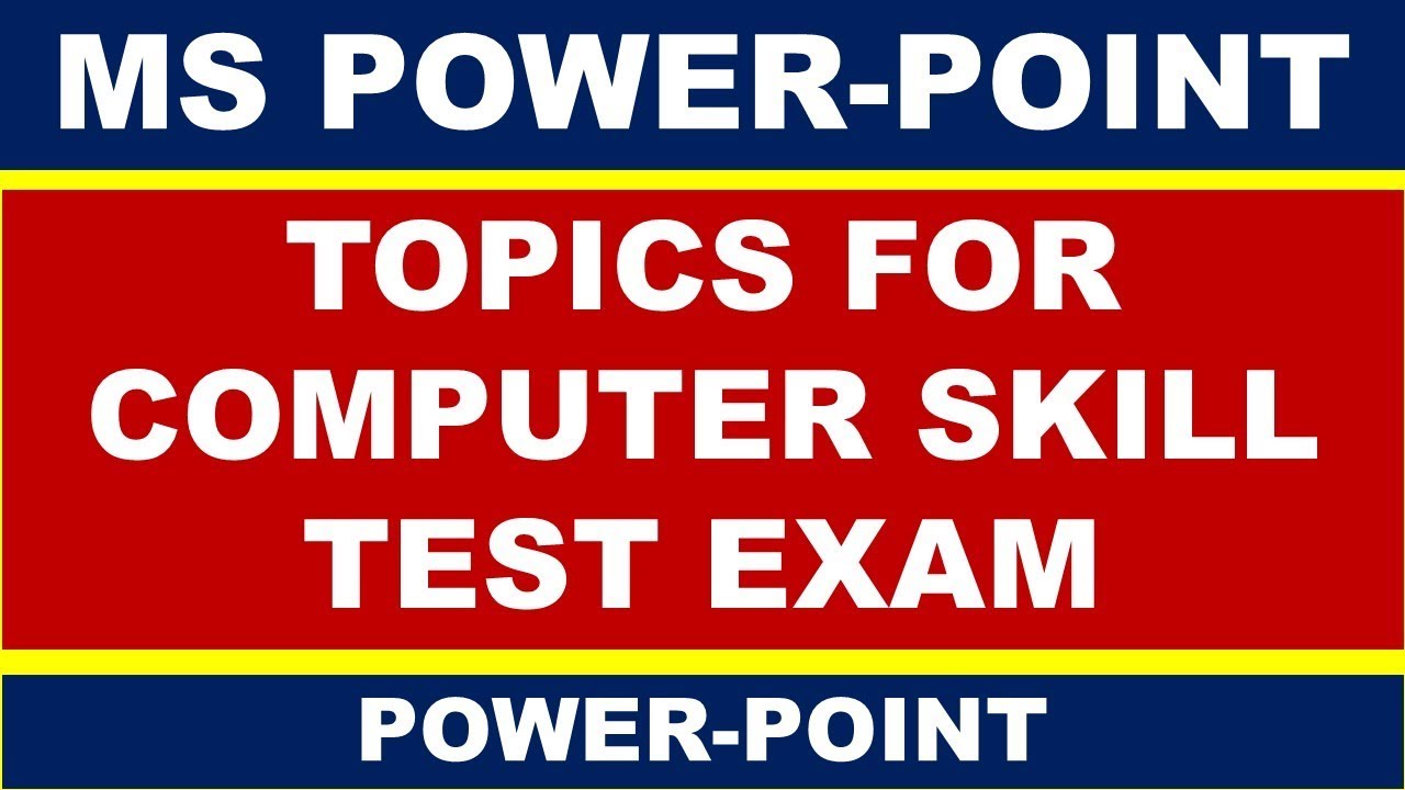 MS POWERPOINT | MS POWER POINT FOR COMPUTER PROFICIENCY TEST | POWER ...