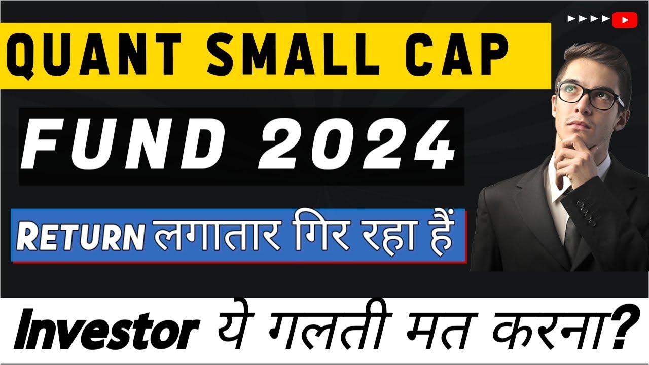 Quant Small Cap Fund Direct Plan Growth Review - YouTube