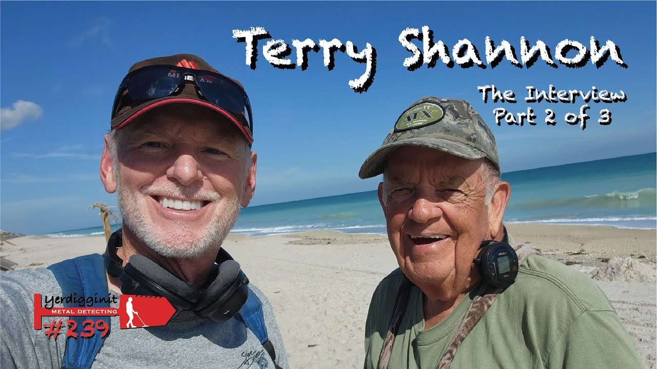 The Yerdigginit Metal Detecting Terry Shannon Interview & viewing of ...