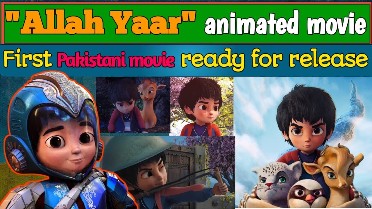 First Pakistani animated film "Allah Yaar" is ready for release ...