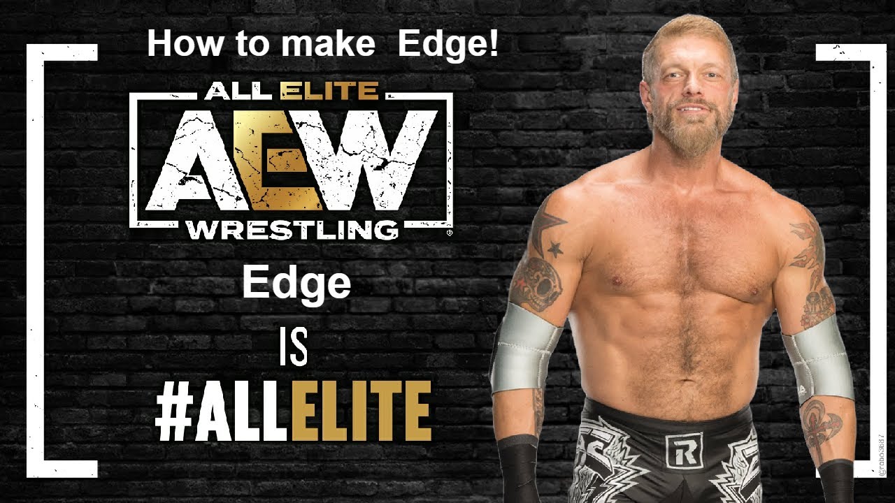 How To Make Edge! AEW Fight Forever - YouTube