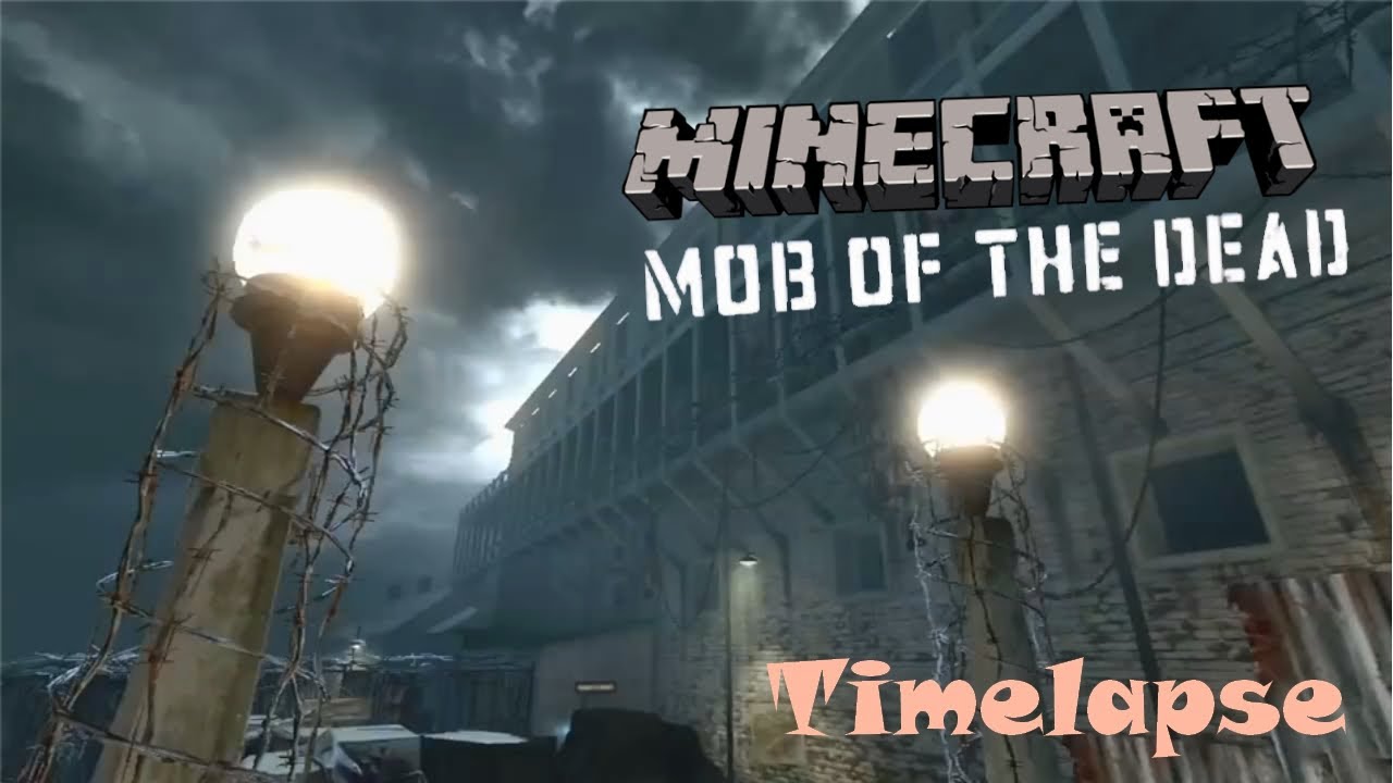 Minecraft: Mob of the Dead - Timelapse - YouTube