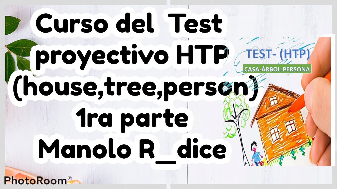 PARTE 1, TEST PROYECTIVO HTP (House, Tree, Person) - YouTube