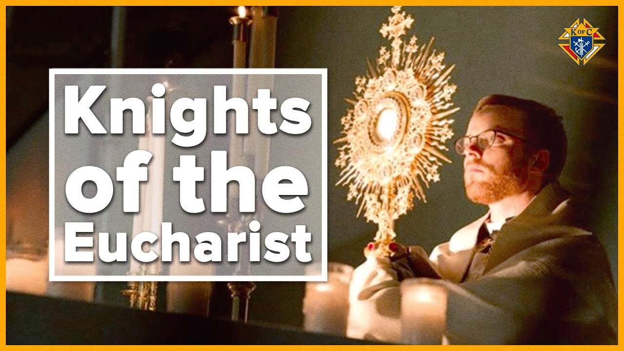 Knights of the Eucharist - YouTube
