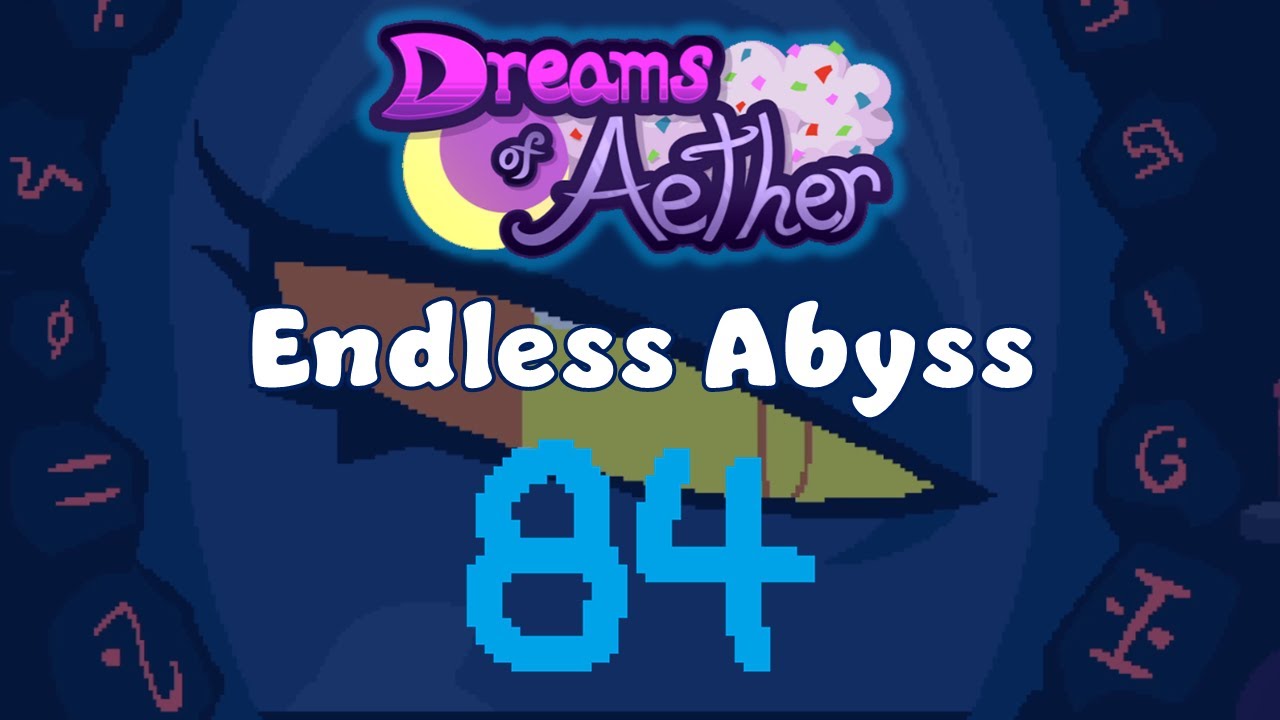 Dreams of Aether - Endless Abyss (84 Points) - YouTube