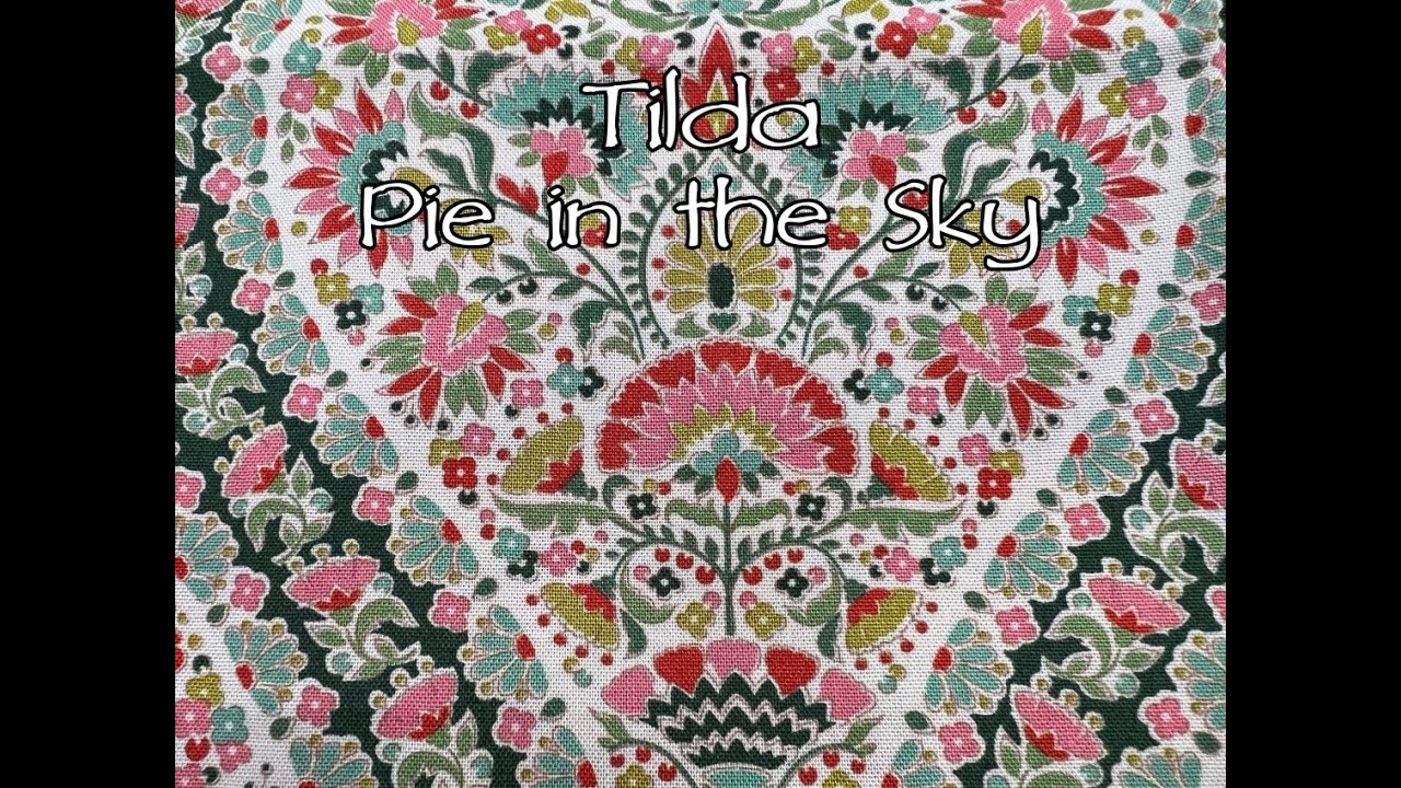 TILDA'S newest line PIE IN THE SKY! - YouTube