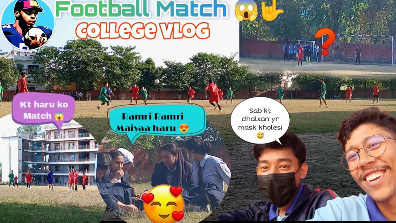 COLLEGE MAH FOOTBALL MATCH ️|| RAMRI RAMRI KT JISKAUDAI😅||BOY'S VS GIRL ...