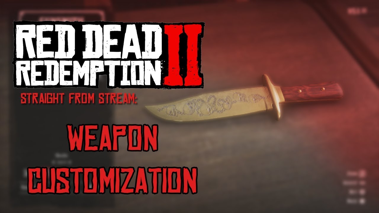 Red Dead Redemption 2: Straight from Stream | Weapon Customization ...