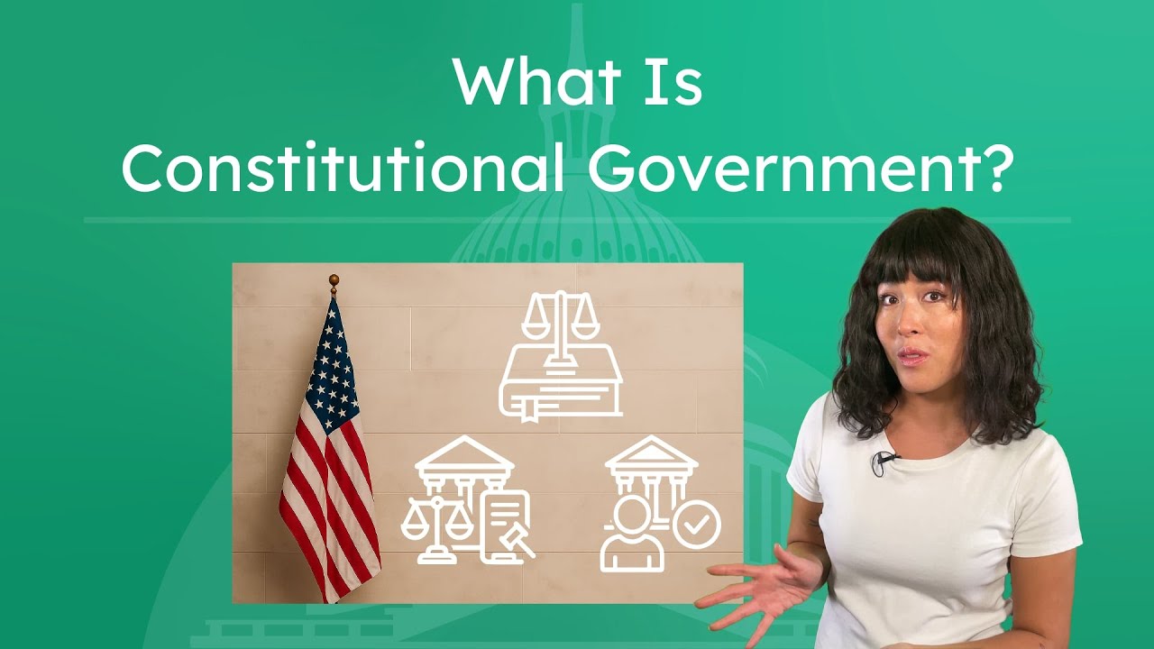 What Is Constitutional Government? - Understanding How the U.S. Limits ...