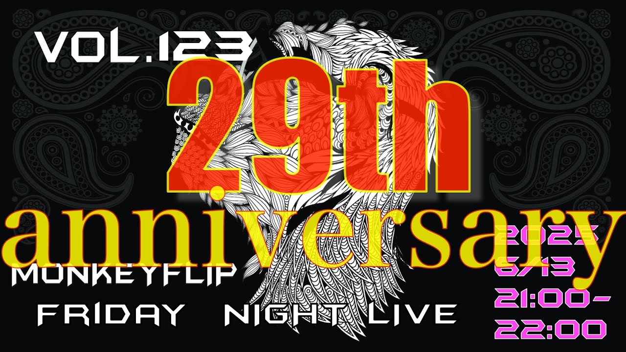 【MonkeyFlip】FRIDAY NIGHT LIVE Vol.123 29th anniversary - YouTube