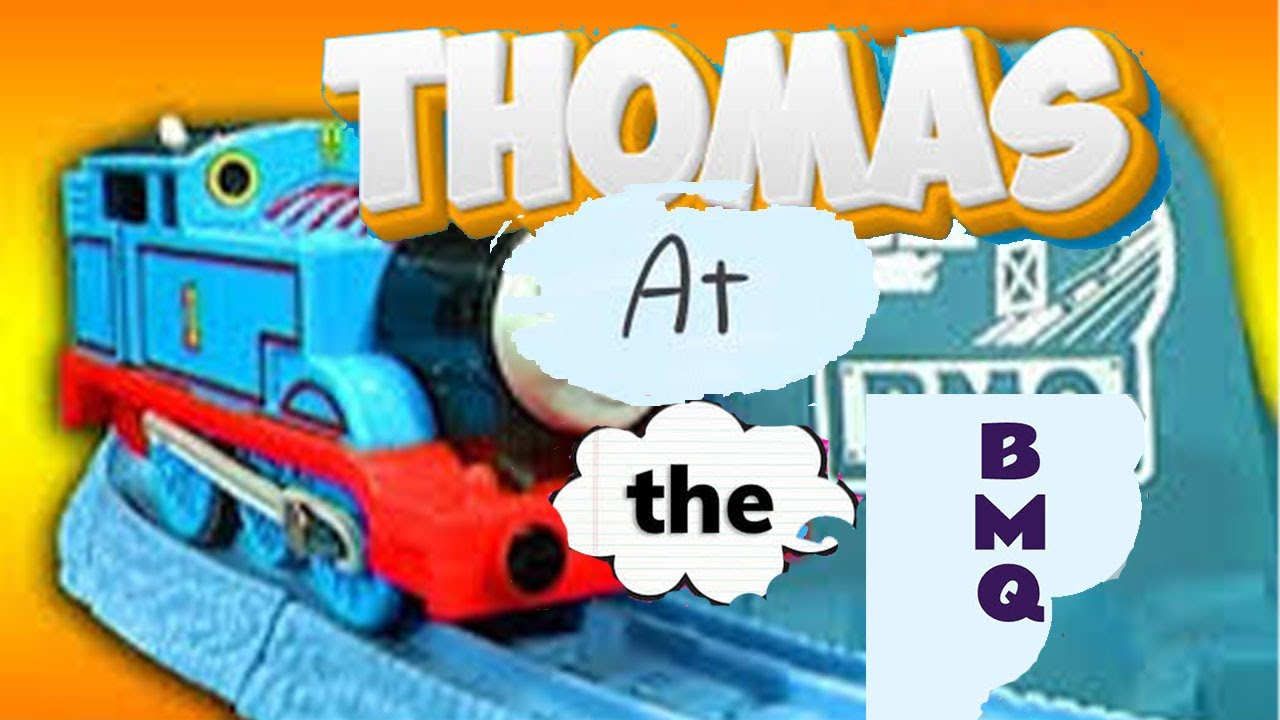 Thomas at the bmq Thomas Trackmaster (S1 E11) - YouTube