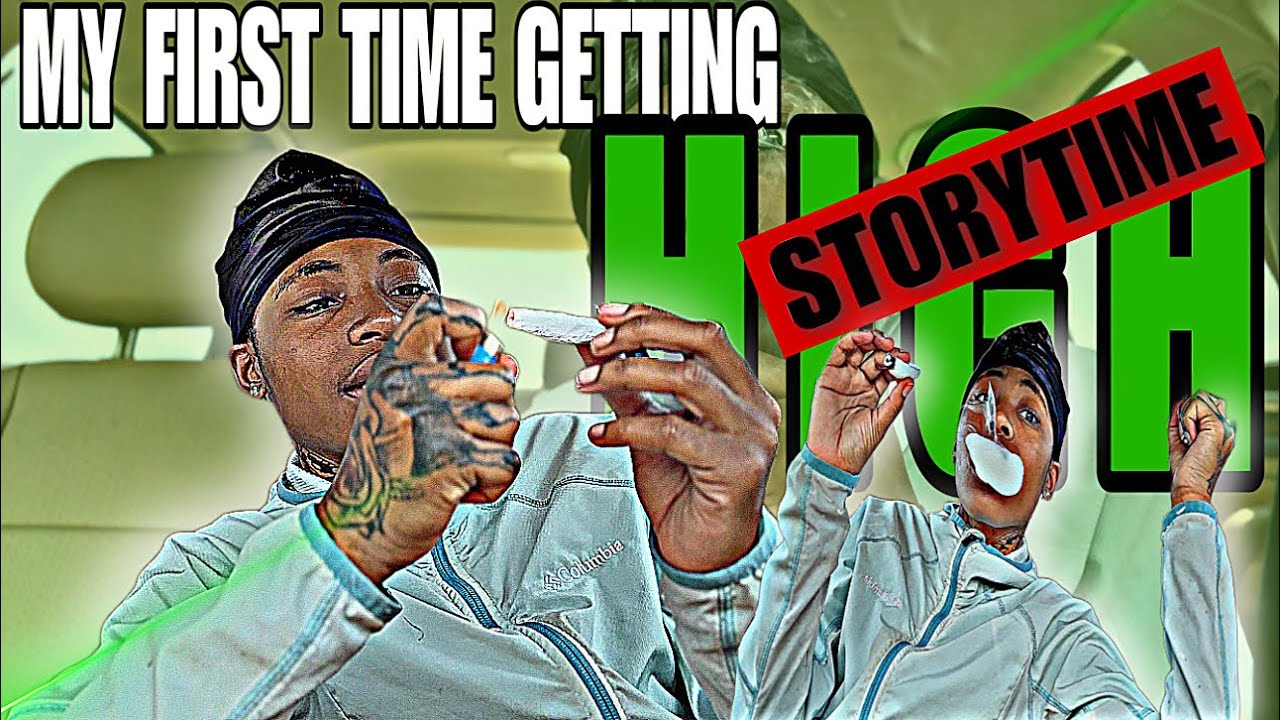MY FIRST TIME GETTING HIGH 😂(STORYTIME) - YouTube