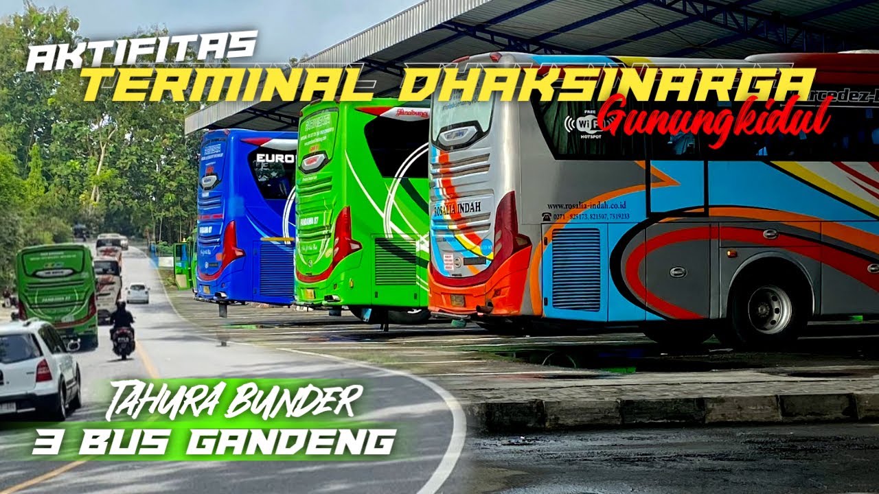 AKTIFITAS TERMINAL WONOSARI ‼️ 3 BUS TEMPEL DI TAHURA BUNDER - YouTube