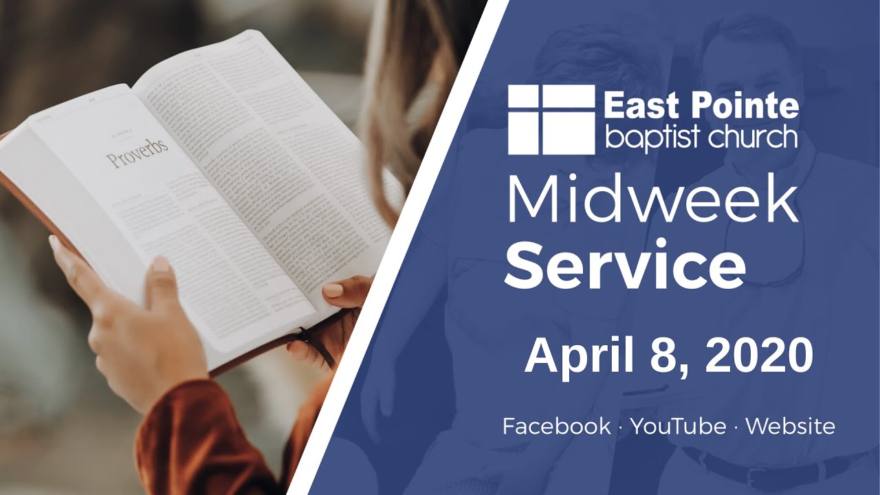 Online Midweek Service // Wednesday, April 8, 2020 - YouTube