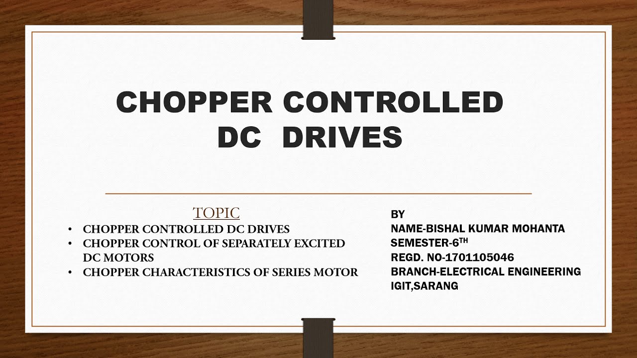 CHOPPER CONTROLLED DC DRIVES #ELECTRICAL_DRIVES - YouTube