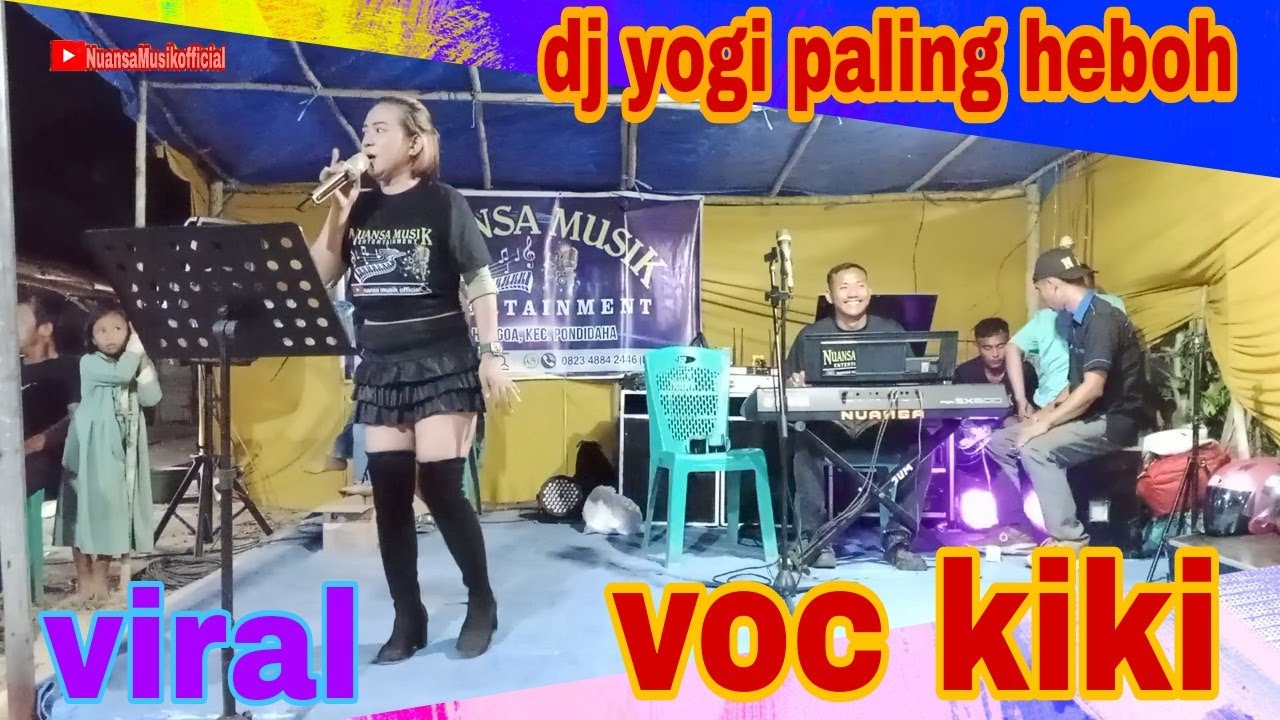 (live) dj yogi paling heboh viral voc kiki #Nuansamusikofficial - YouTube