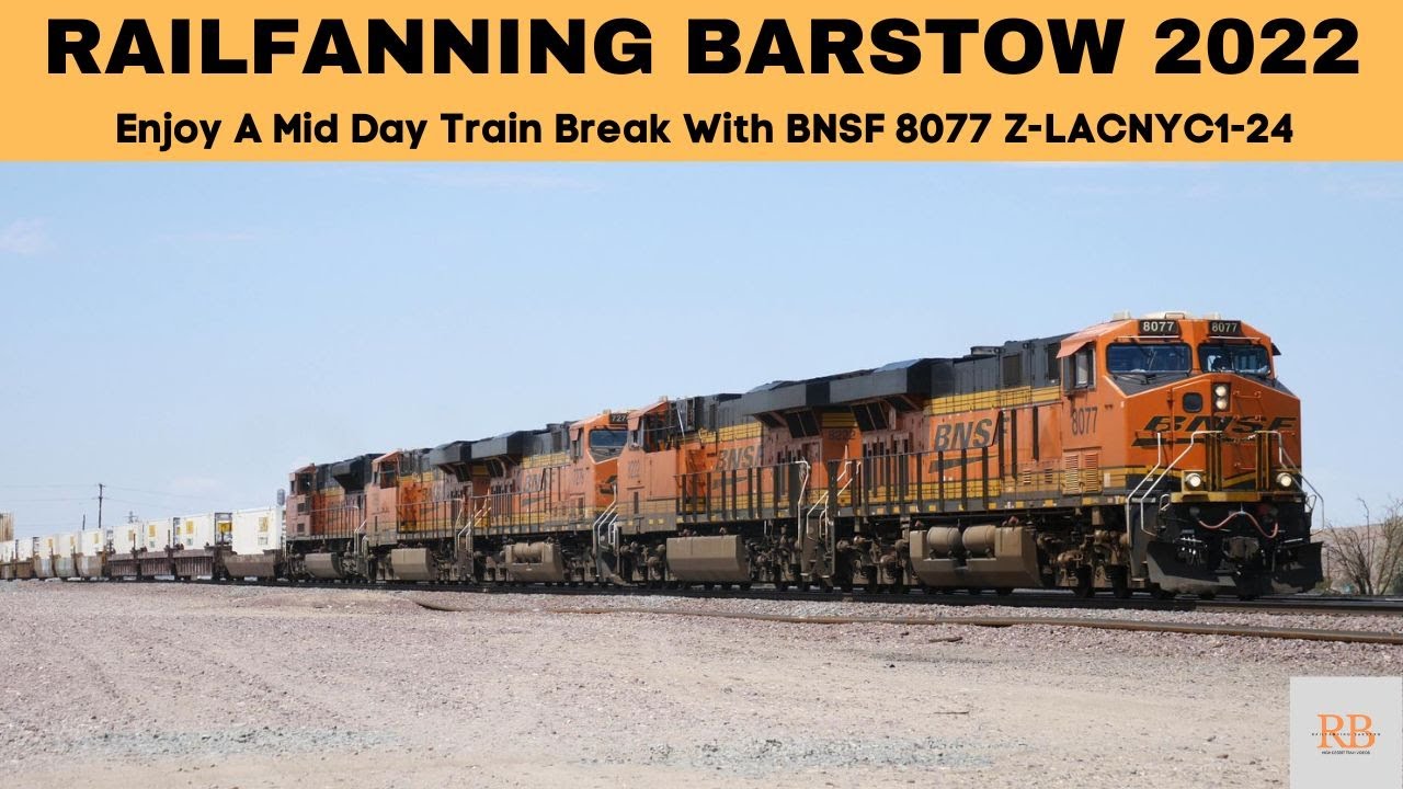 Enjoy A Mid Day Train Break With BNSF 8077 Z LACNYC1-24 - YouTube