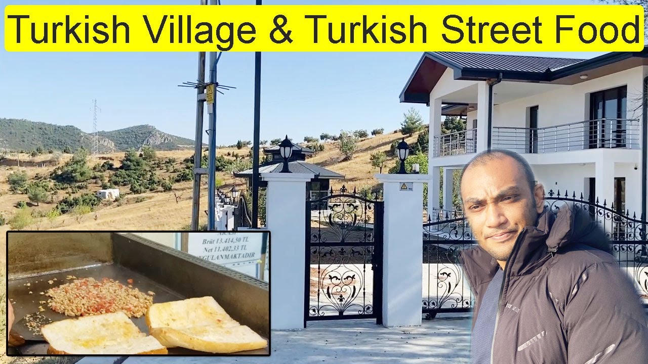 Turkish Village Life Tour & Turkish Street Food - YouTube