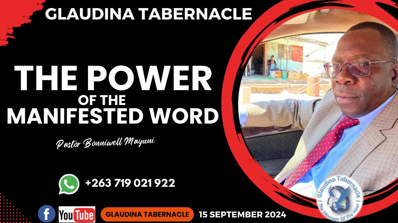 The Power Of The Manifested Word (15-09-24) : Pastor Bonniwell Mayuni ...
