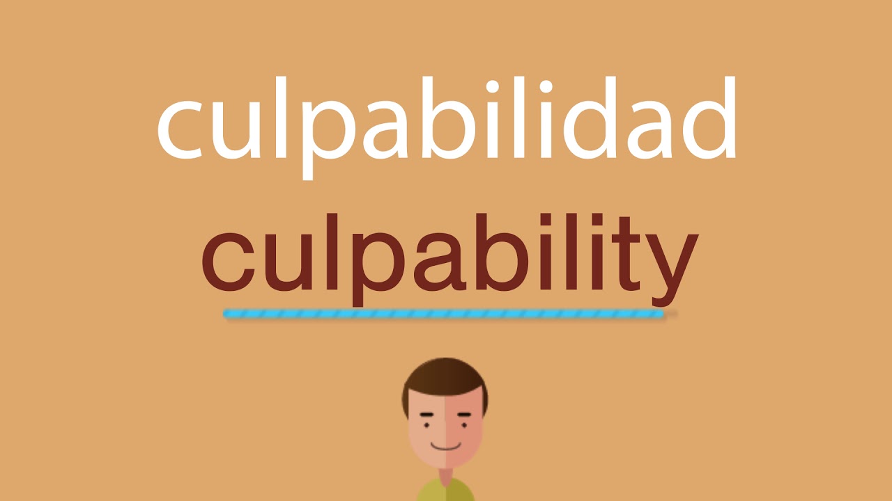 Cómo se dice culpabilidad en inglés - YouTube
