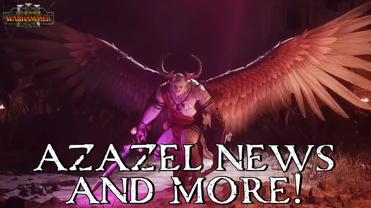 AZAZEL MECHANICS REVEAL, WARRIORS OF CHAOS OLD WORLD REWORK AND MORE ...
