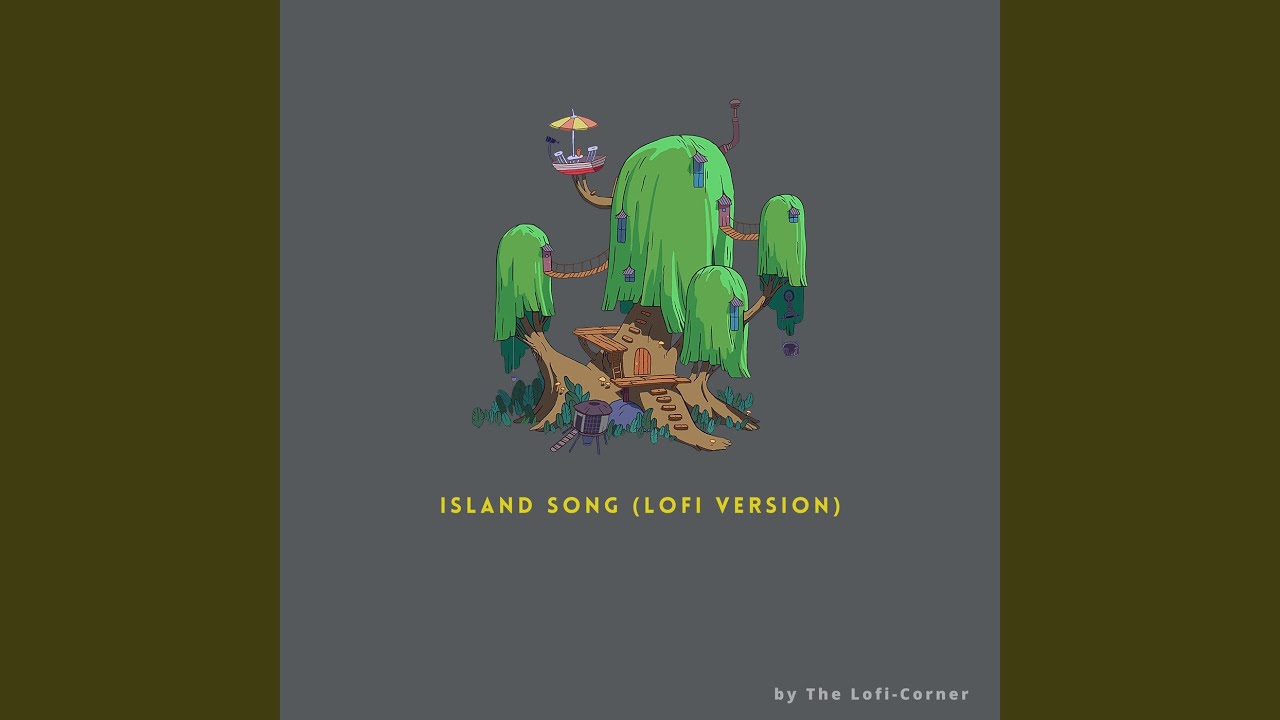 Island Song (Lofi Version) - YouTube