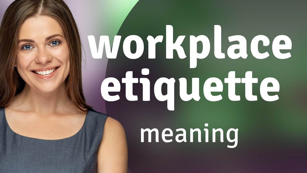 Mastering Workplace Etiquette: The Key to Professional Success - YouTube