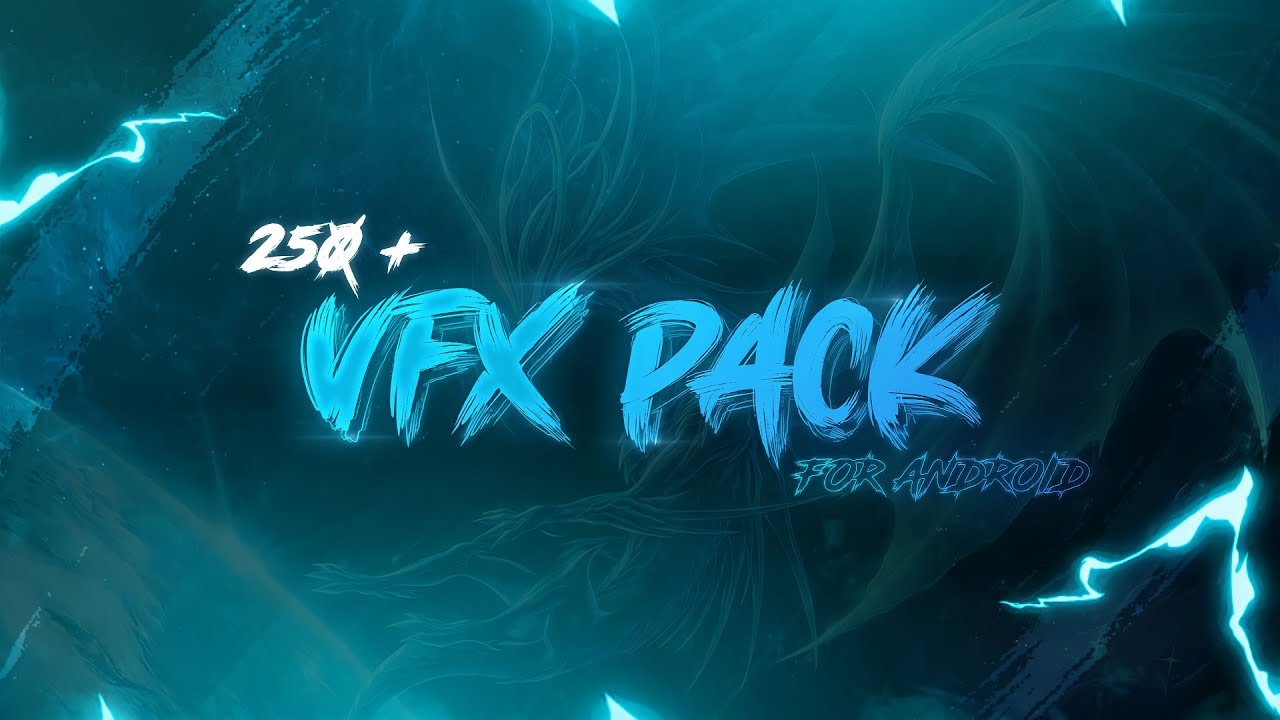 250+ VFX PACK||VFX PACK FOR ANDROID || NO COPYRIGHT || DIRECT LINK ...