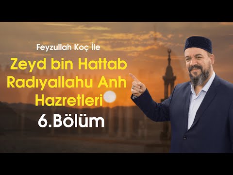 Asr-ı Saadet'in Gülleri 6. Bölüm Feyzullah Koç | Berat Tv