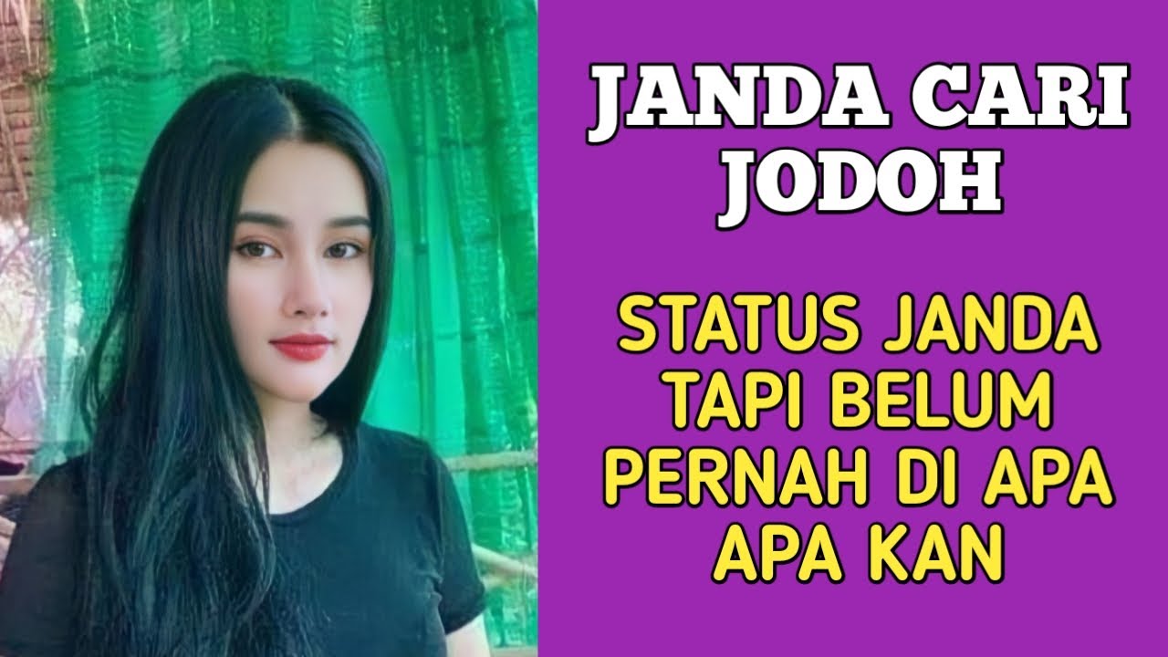 JANDA CARI PASANGAN HIDUP ! AKU SIAP JADI ISTRI TERBAIK BUATMU MAS ...