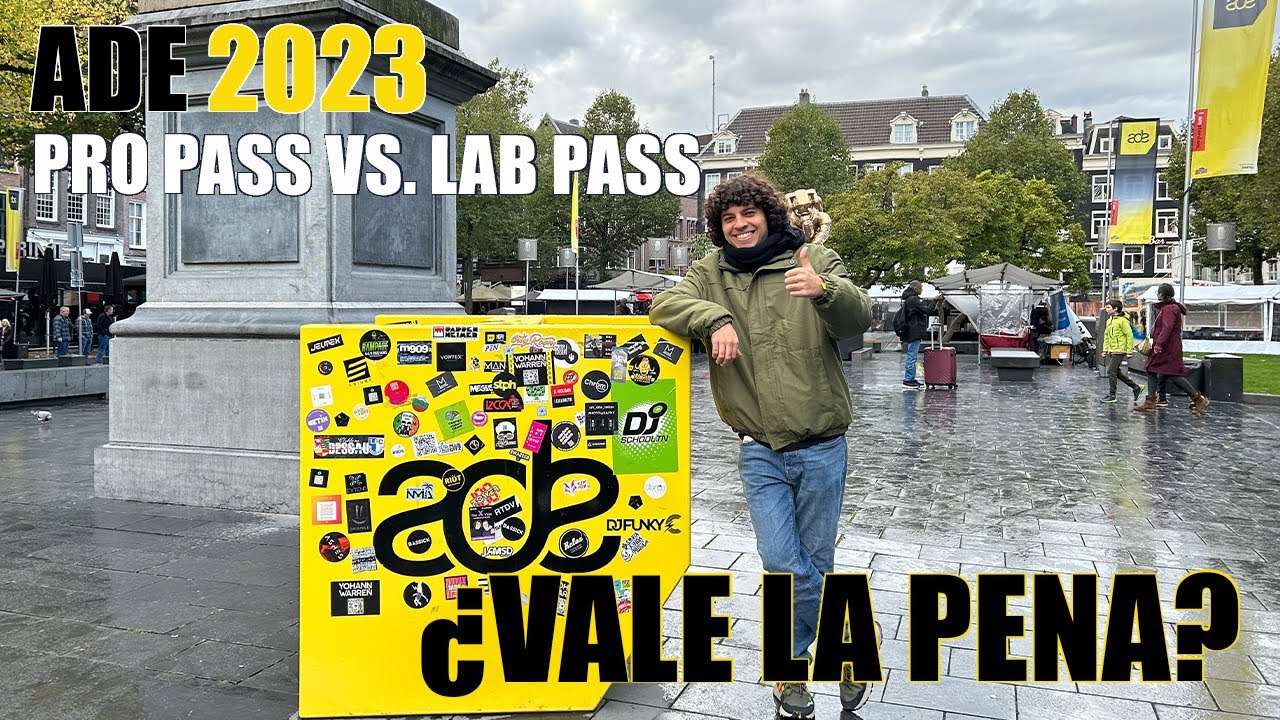Amsterdam Dance Event 2023. VALE LA PENA? ADE LAB PASS VS. PRO PASS ...