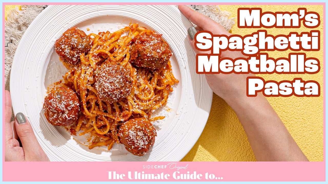 The Ultimate Guide to: Mom's Spaghetti and Meatballs - YouTube
