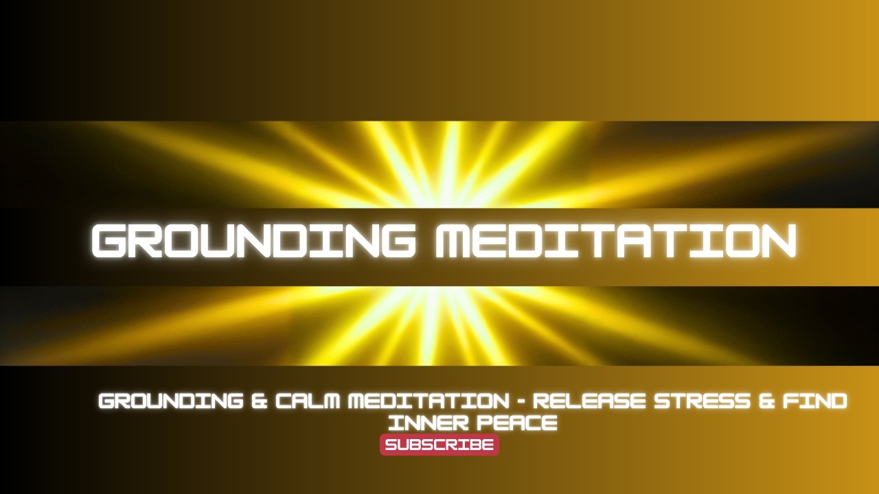 Grounding & Calm Meditation Release Stress & Find Inner Peace - YouTube