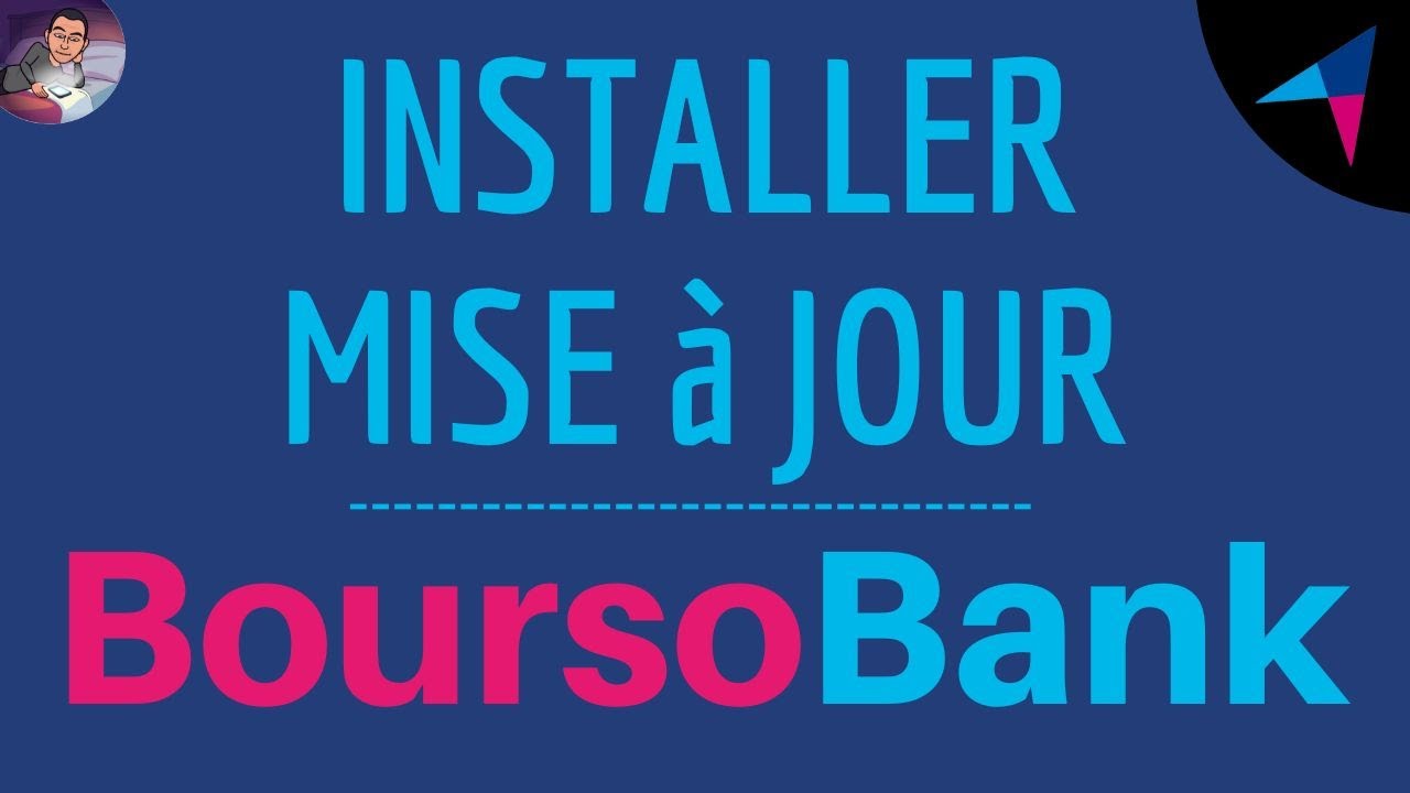 MISE A JOUR Boursobank, mettre à jour l'application BOURSOBANK et ...