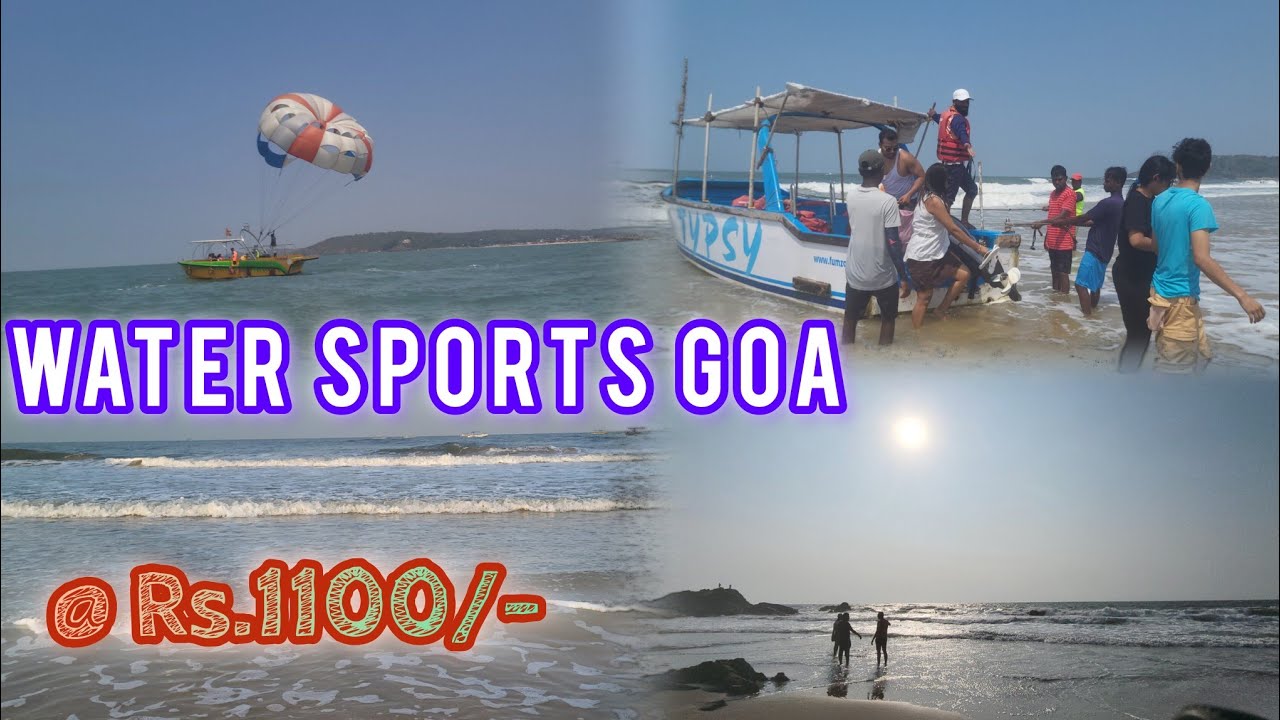 Goa Water Sports | Parasailing in Goa | Price & Scam | Water Activity ...