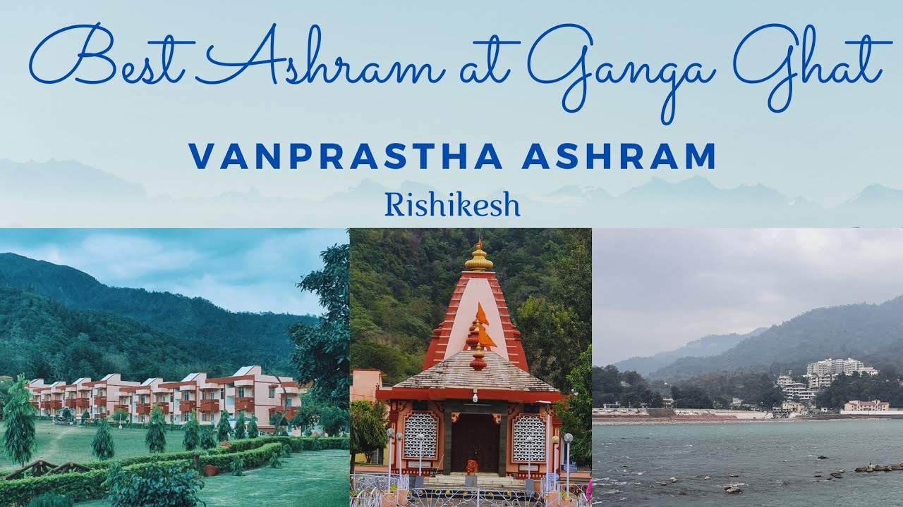 Best ashram in rishikesh - YouTube