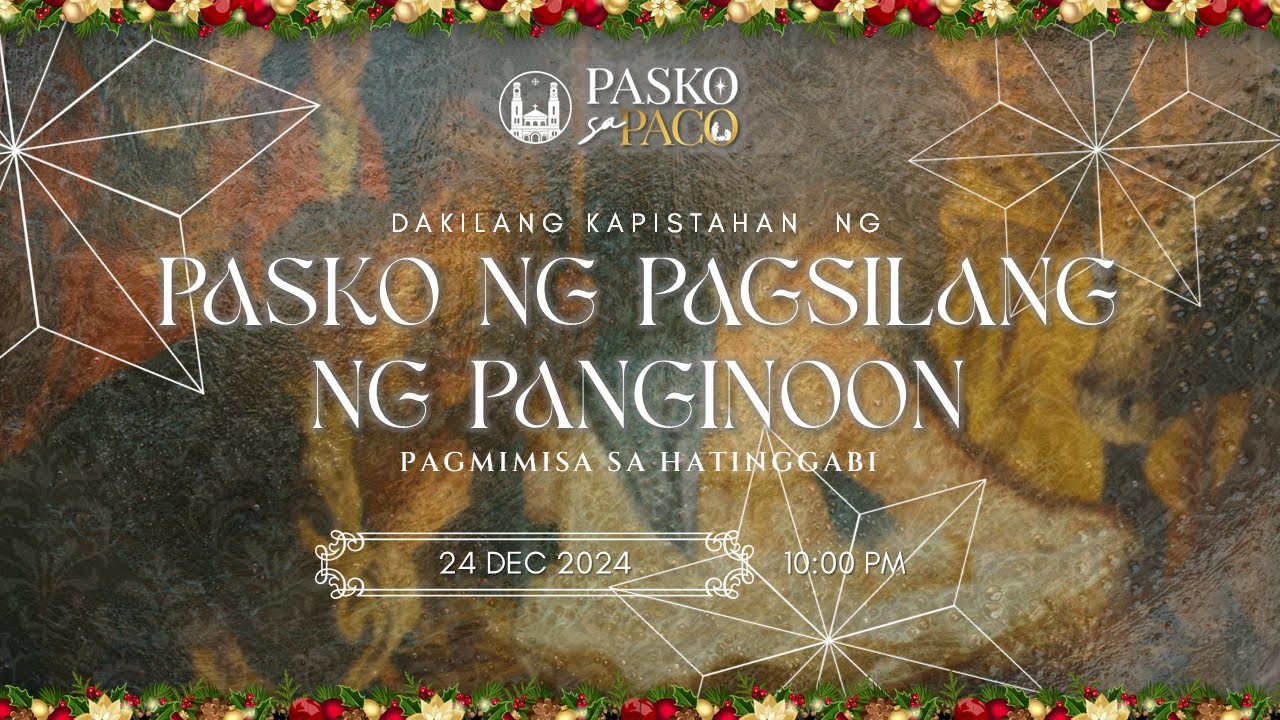 Disyembre 24, 2024 | 10:00 PM | LIVE NOW | Dakilang Kapistahan ng Pasko ...