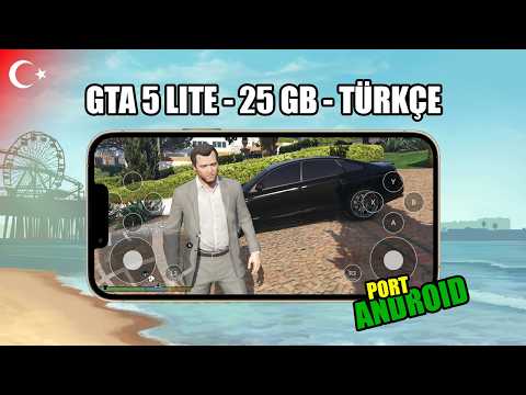 GTA 5 Android Port Lite Sürümü Çıktı - Sadece 25 GB ve Türkçe