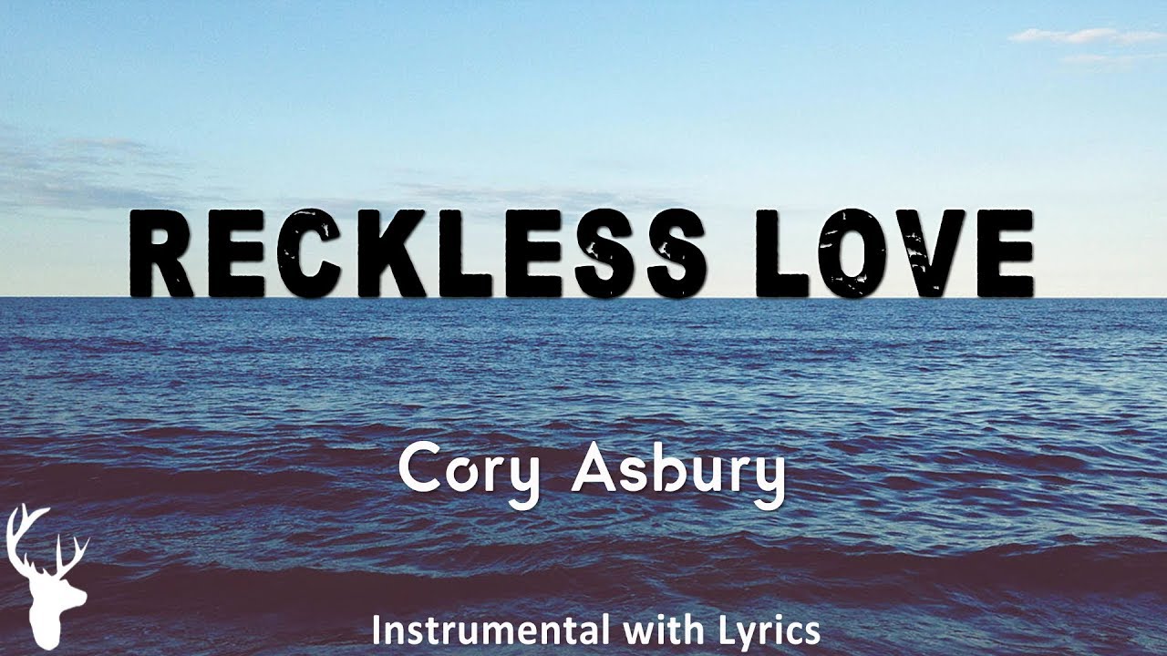 RECKLESS LOVE - Cory Asbury (Bethel Music) - Acoustic Instrumental ...