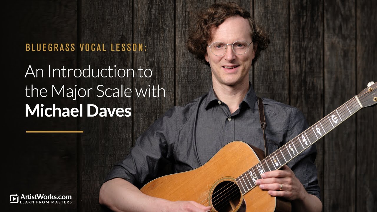 Bluegrass Vocal Lesson: An Introduction to the Major Scale With Michael ...