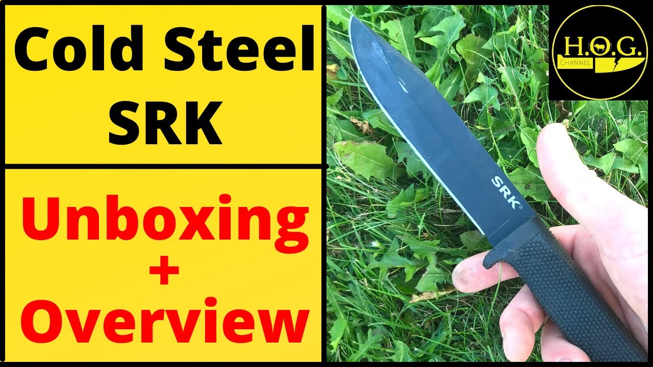 Cold Steel SRK Unboxing + Overview | Navy Seal BUDS Knife - YouTube