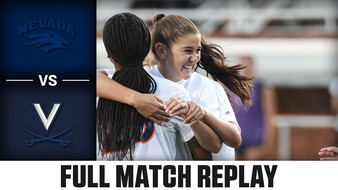 Nevada vs. Virginia Full Match Replay | 2023 ACC Women’s Soccer - YouTube