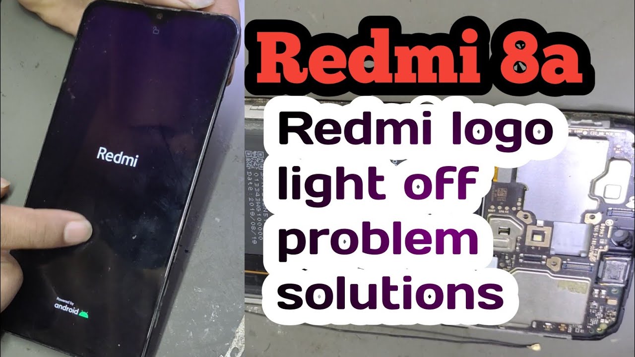 Redmi 8a Redmi logo light off problem solutions - YouTube