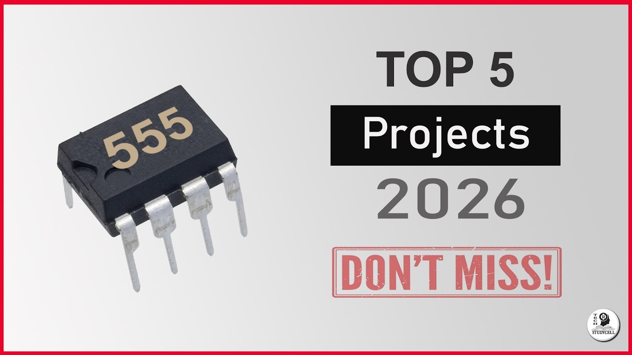 Top 5 555 Timer Projects You Must Try in 2026 🔥 (Easy DIY Circuits ...