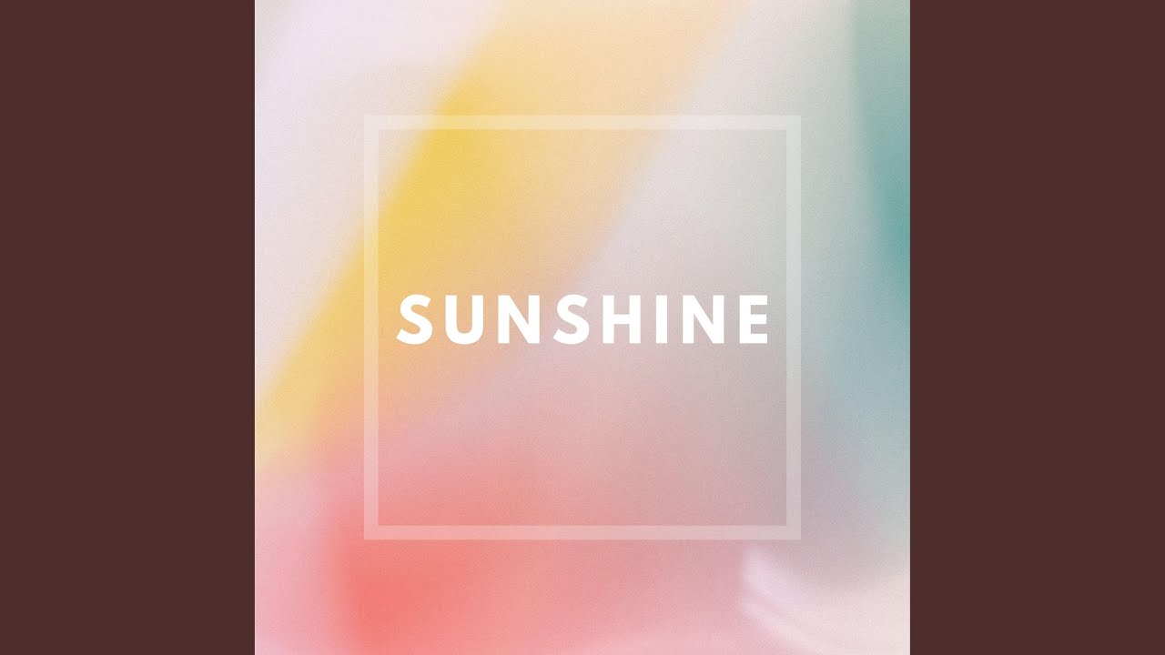 Sunshine - YouTube