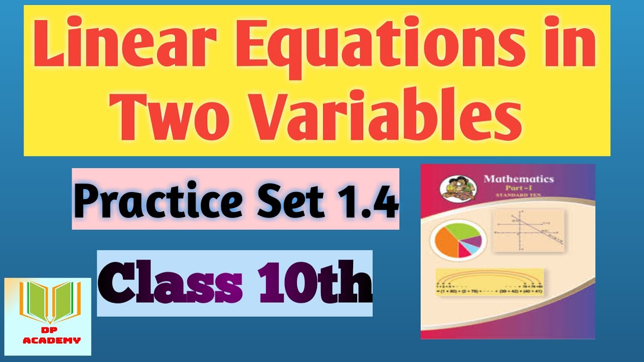 || Linear Equations in Two Variables || Practice Set 1.4 || Class 10th ...